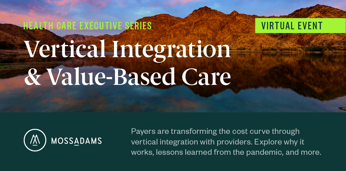 Vertical Integration and Value-Based Care: Will New Payer Alliances ...