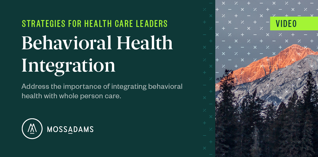 The Urgency of Behavioral Health Integration and Whole Person Care