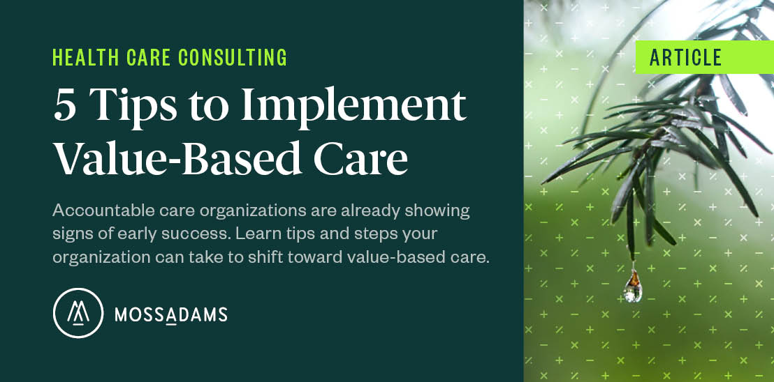 Tips for Value-Based Care Success for Health Care Organizations