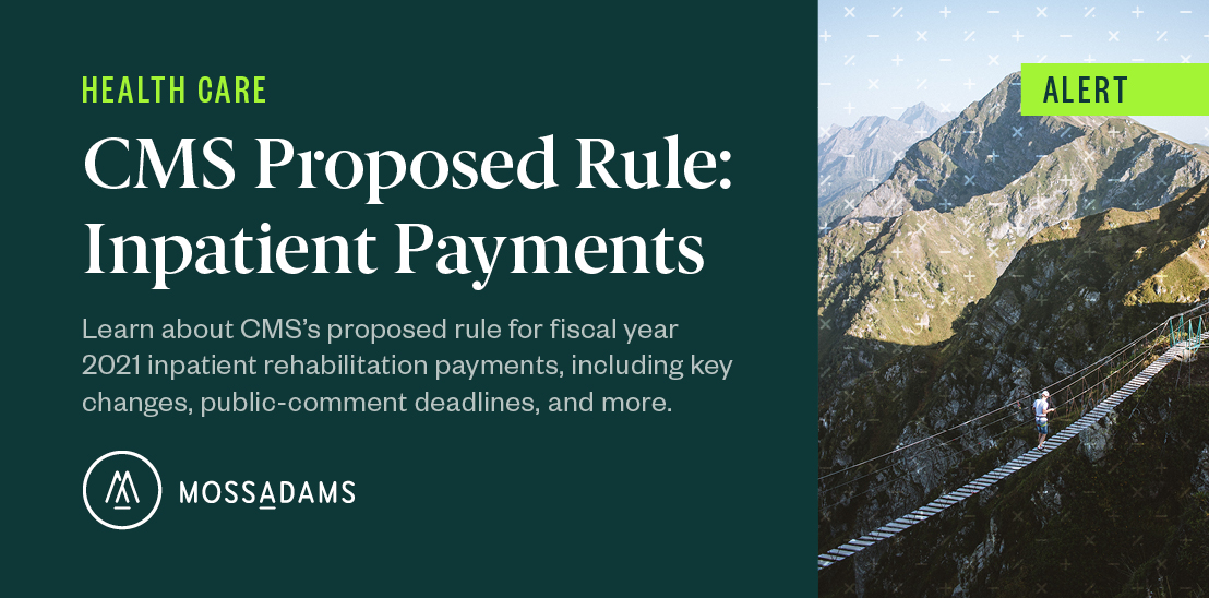 CMS Proposes Rule for 2021 Inpatient Rehabilitation Payments