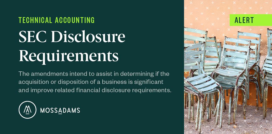 SEC Disclosure Amendments: Business Acquisition and Dispositions