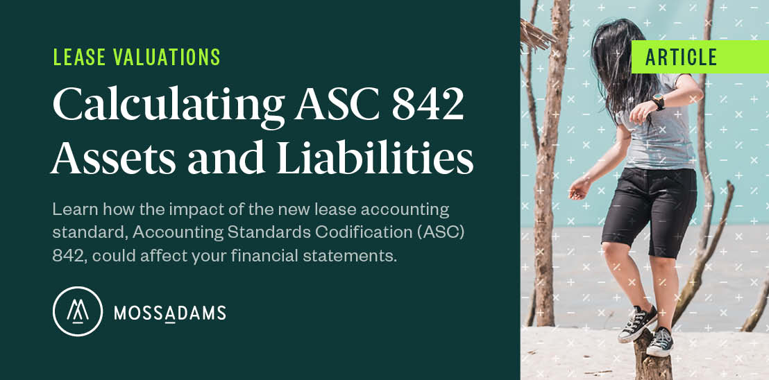 ASC 842 Valuation Considerations and Balance Sheet Impacts