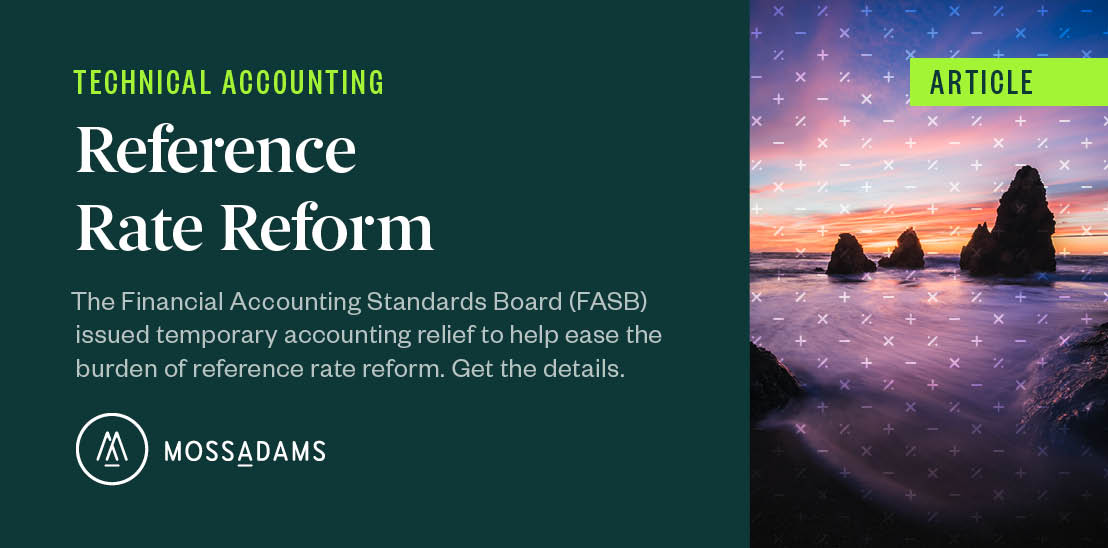 FASB Provides Accounting Relief from Reference Rate Reform