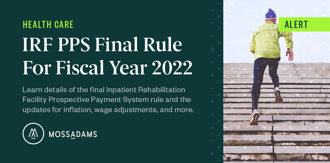 CMS Publishes Final IRF PPS Rule for Fiscal Year 2022