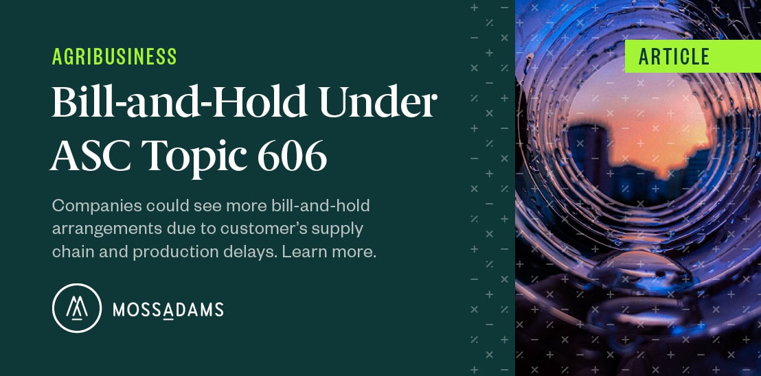 Considerations for Bill-and-Hold Transactions under ASC 606