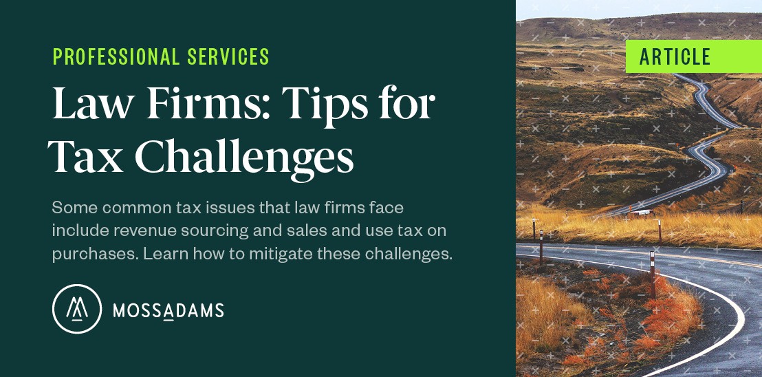 Common Tax Challenges and Practices Impacting Law Firms