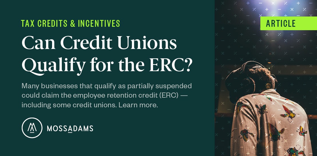 Credit Unions and Employee Retention Credits (ERC Credits)