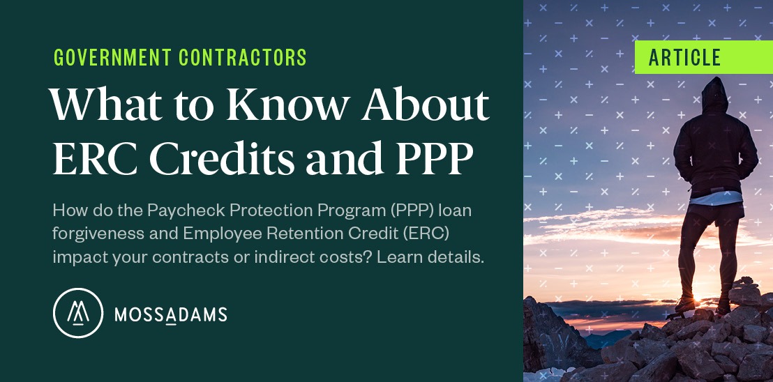 PPP Loan Forgiveness and ERC for Government Contractors