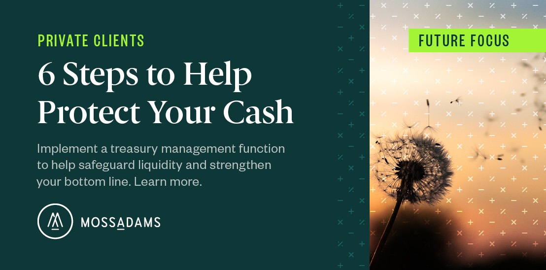 How Treasury Management Helps Protect Your Cash, Drive Yield