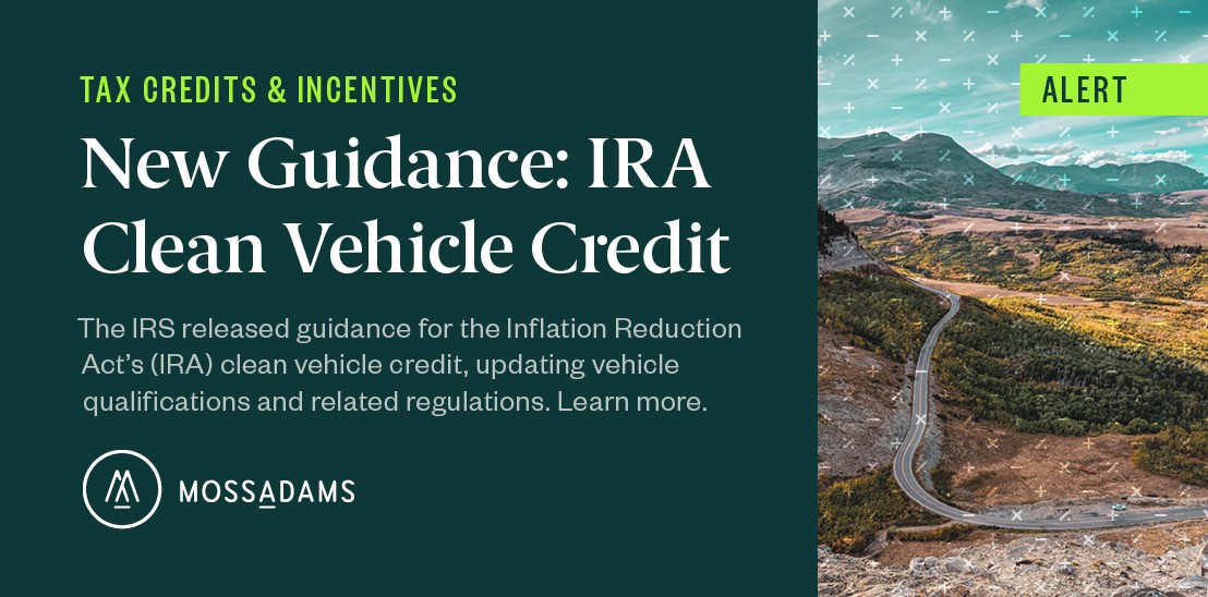 IRS Guidance: Inflation Reduction Act Clean Vehicle Credit