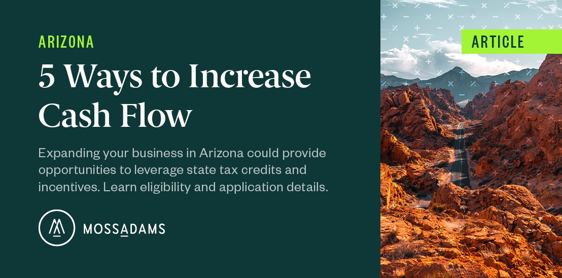 Arizona Tax Credits and Incentives to Help With Cash Flow