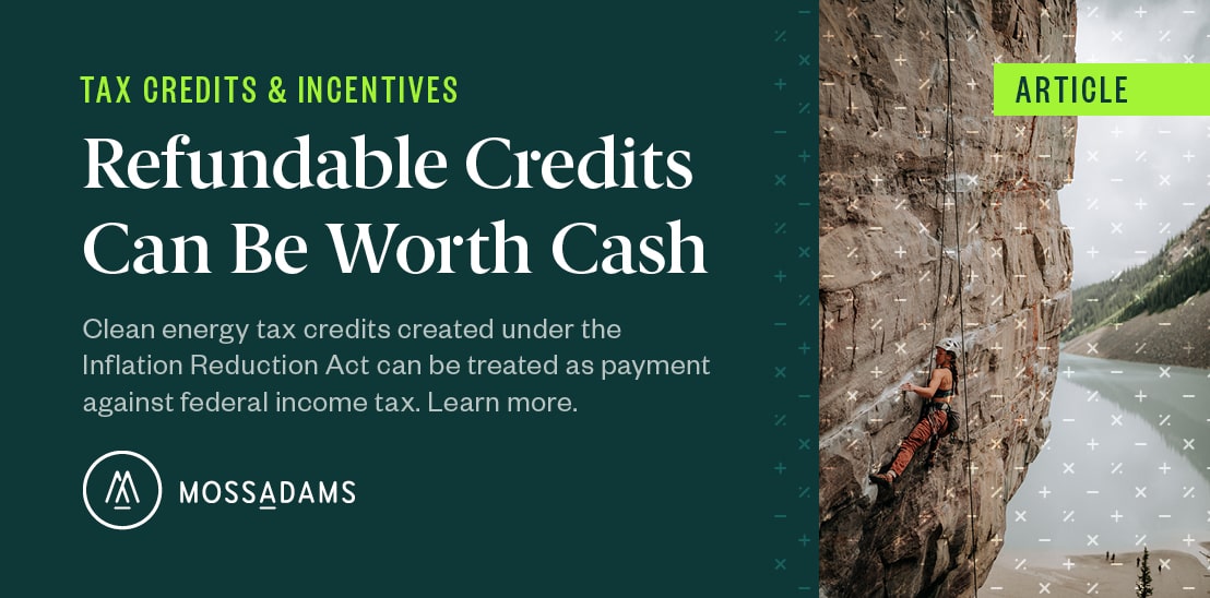 Refundable Tax Credits Can Yield Cash