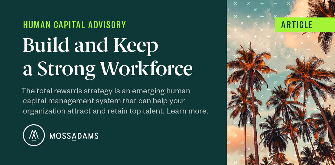 Build a Better Workforce with a Total Rewards Strategy