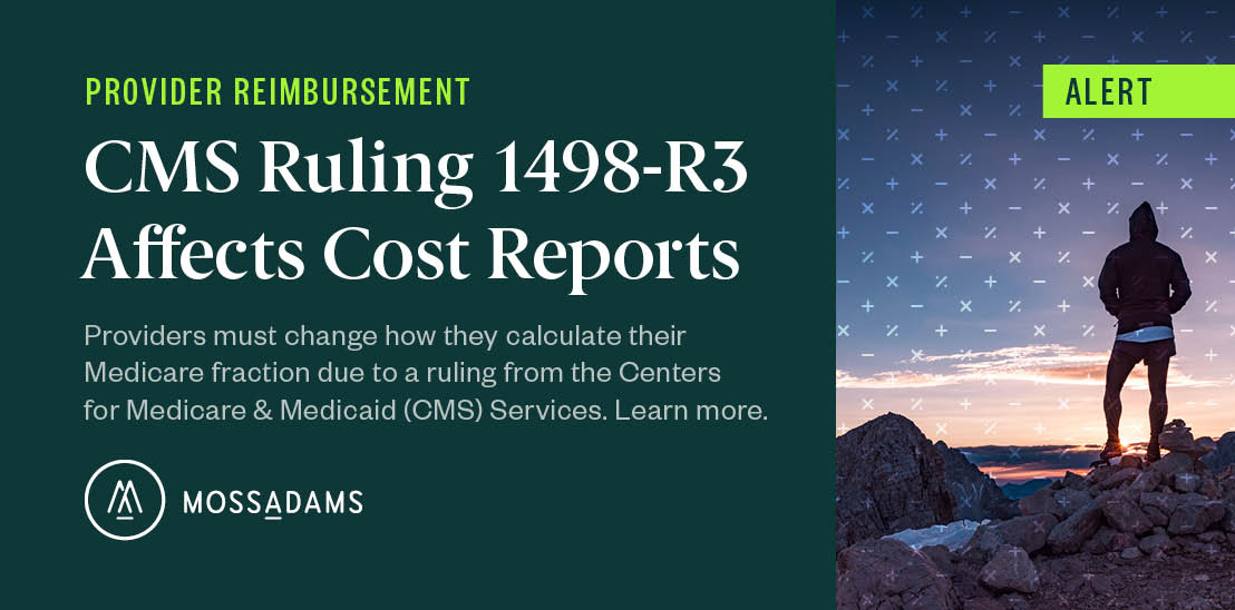 CMS Ruling 1498-R3 Affects DSH Cost Reports