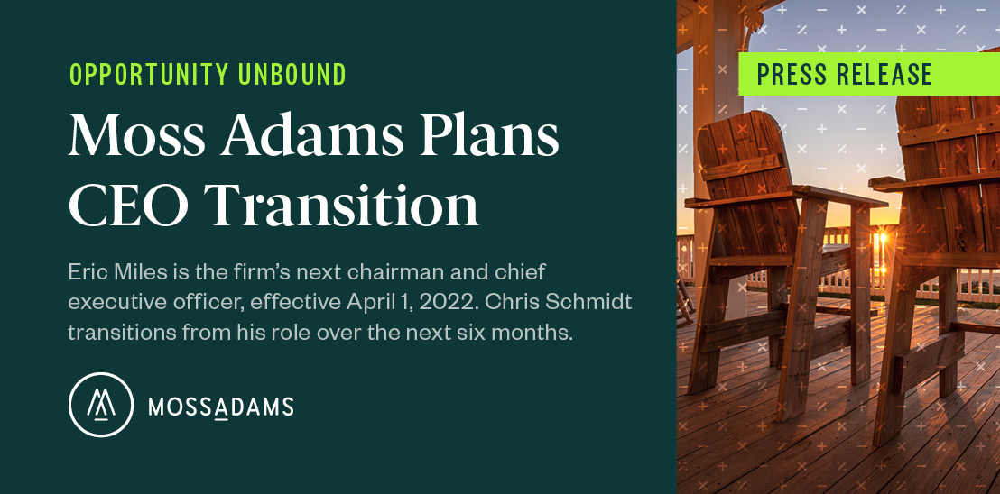 Moss Adams Planned CEO Transition: Eric Miles