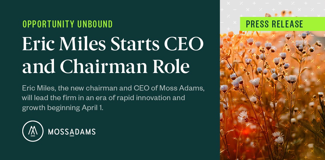 Meet Eric Miles: CEO and Chairman of Moss Adams